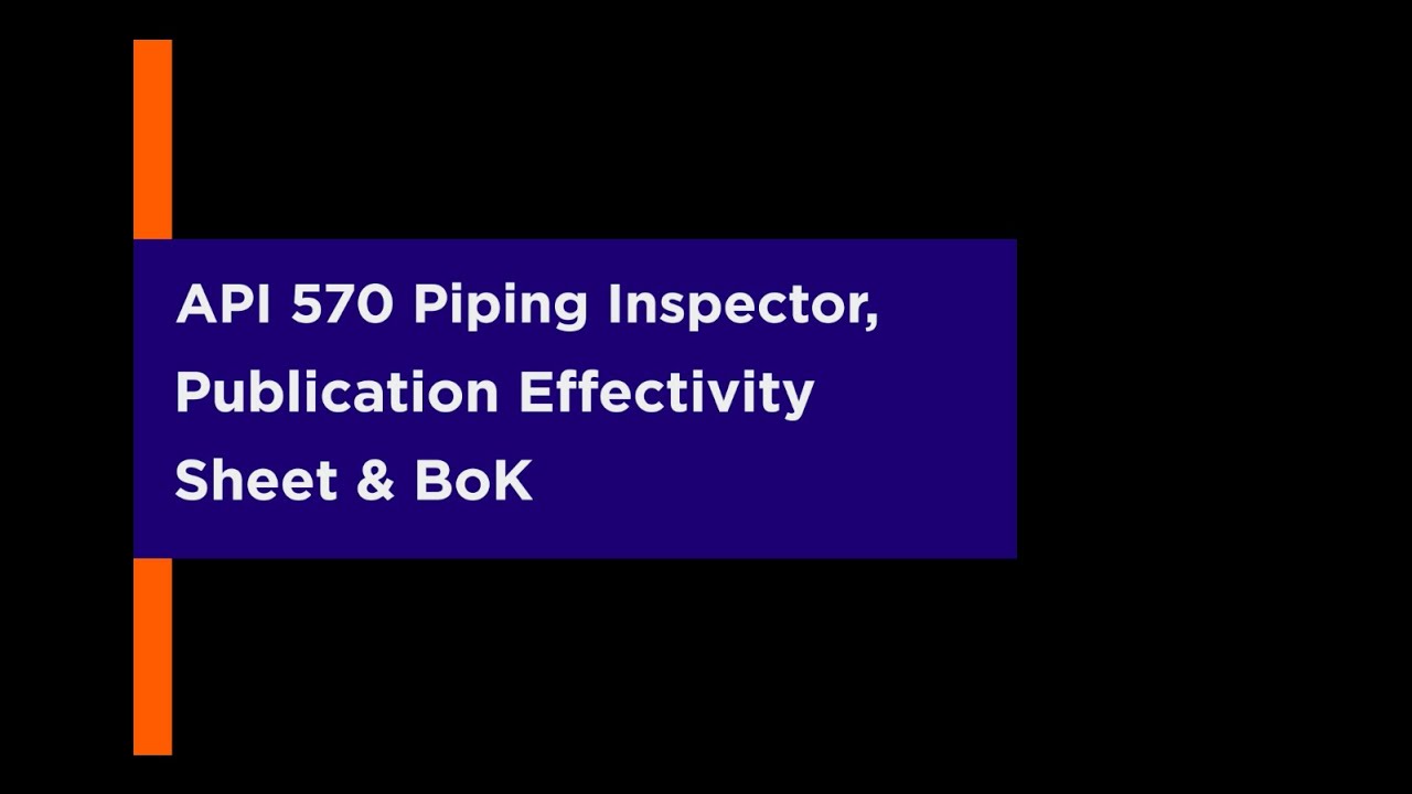 API 570 Publications Effectivity Sheet & Bok (Part 5) - YouTube