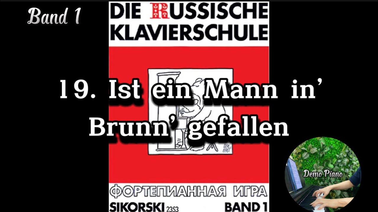 19. Ist ein Mann in’ Brunn’ gefallen | Die Russische Klavierschule Band ...