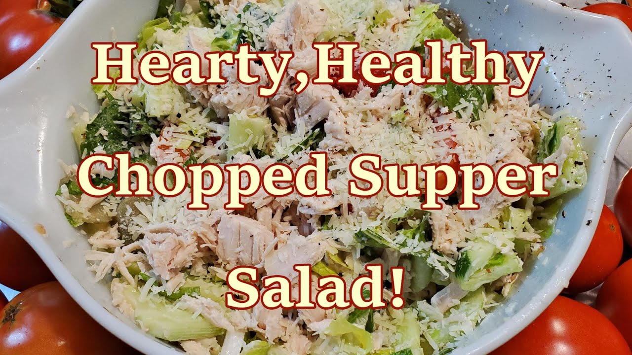 Hearty Chopped Supper Salad! - YouTube