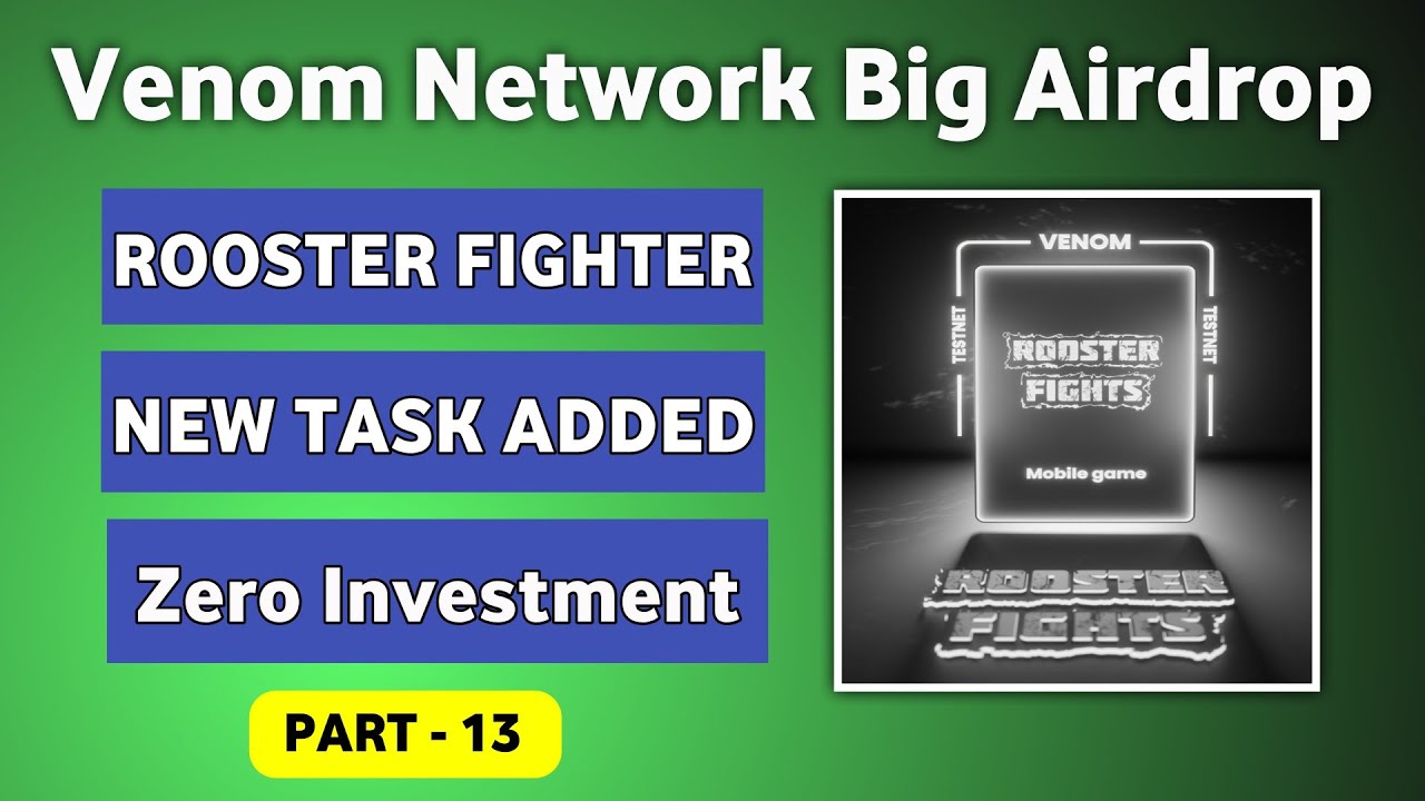 1000$ Venom Airdrop Join Free Airdrop || Rooster Fight || Venom Testnet ...