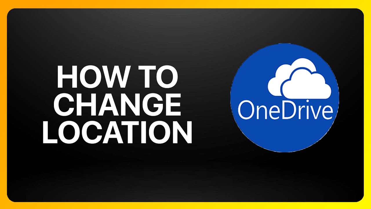 How To Change OneDrive Location Tutorial - YouTube