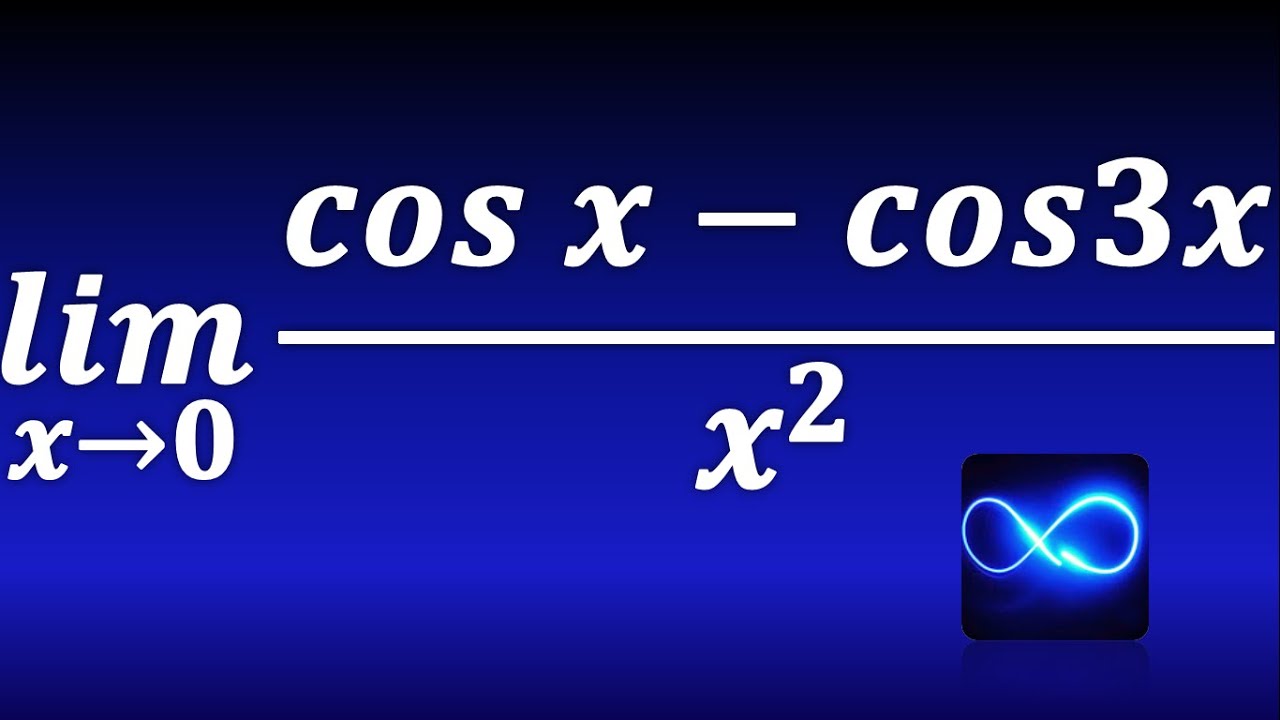 94 L mite Trigonom trico De Cos X Cos 3x Entre X 2 L mite YouTube