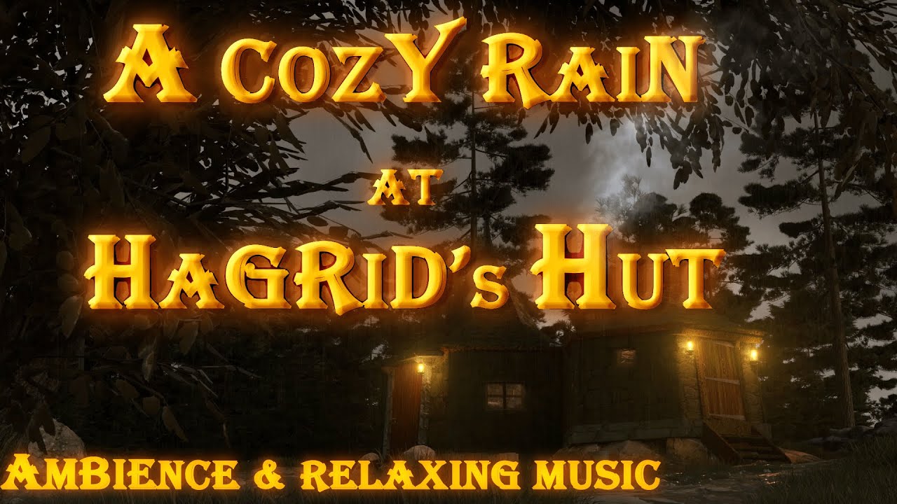 Harry Potter | Cozy Rain Ambience at Hagrid's Hut with Relaxing Music ...