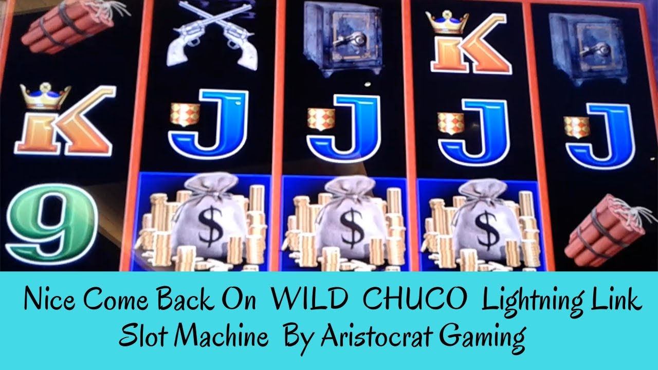 NICE COME BACK ON WILD CHUCO LIGHTNING LINK SLOT MACHINE BY ARISTOCRAT ...