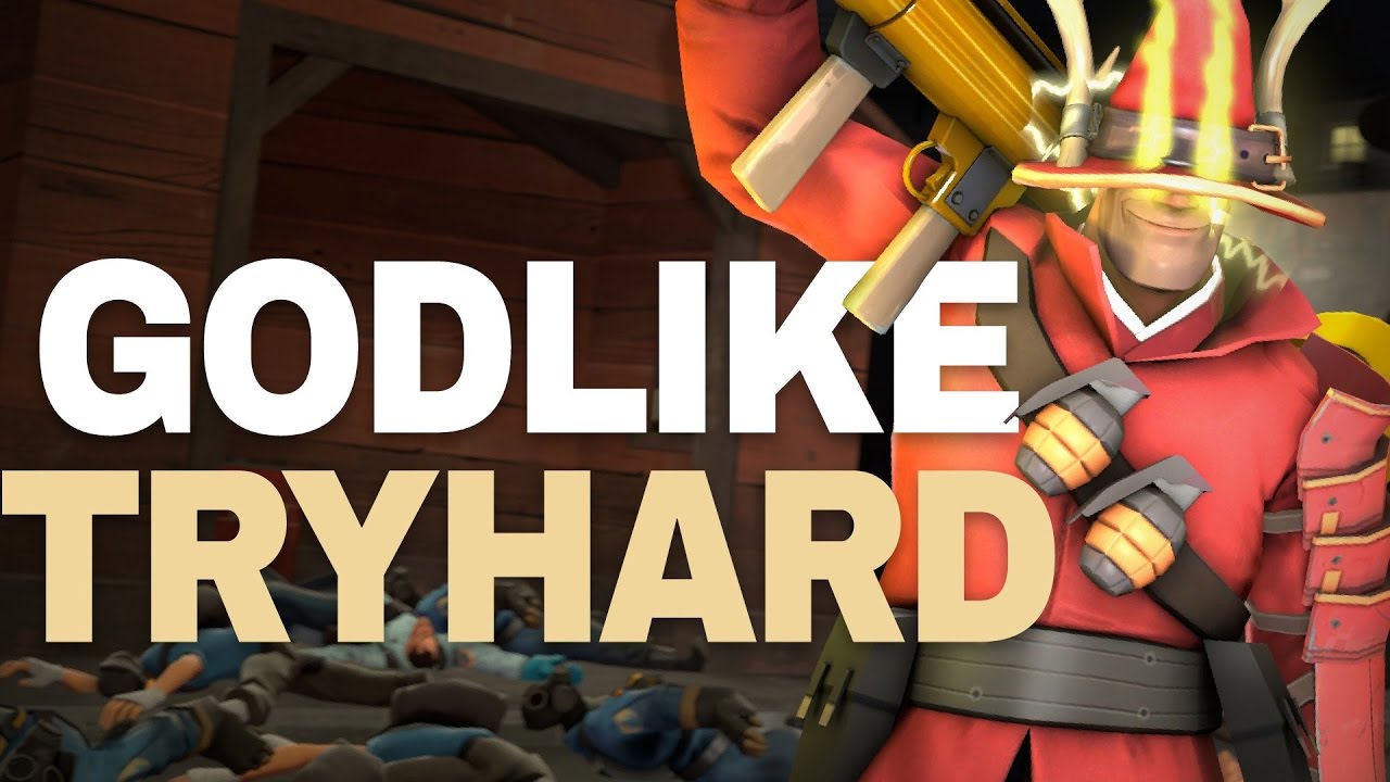 (TF2) Tryhard Time baby!!! - YouTube