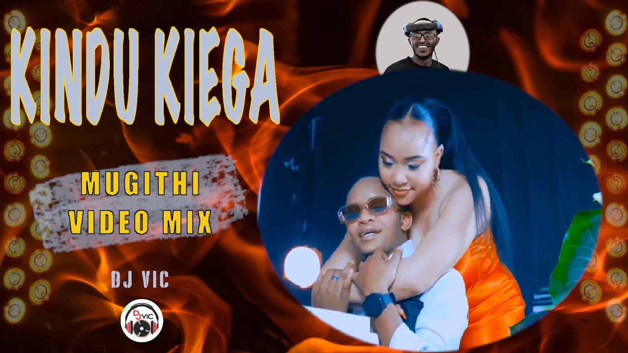 KINDU KIEGA - Mugithi Video Mix 2024: Salim Young/ Tonny Young/Joy Wa Macharia/ Joyce Wa Mamaa ...