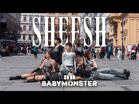 [K-POP IN PUBLIC VIENNA] - BABYMONSTER (베이비몬스터) 'SHEESH' - Dance Cover - [UNLXMITED] [ONETAKE] [4K]