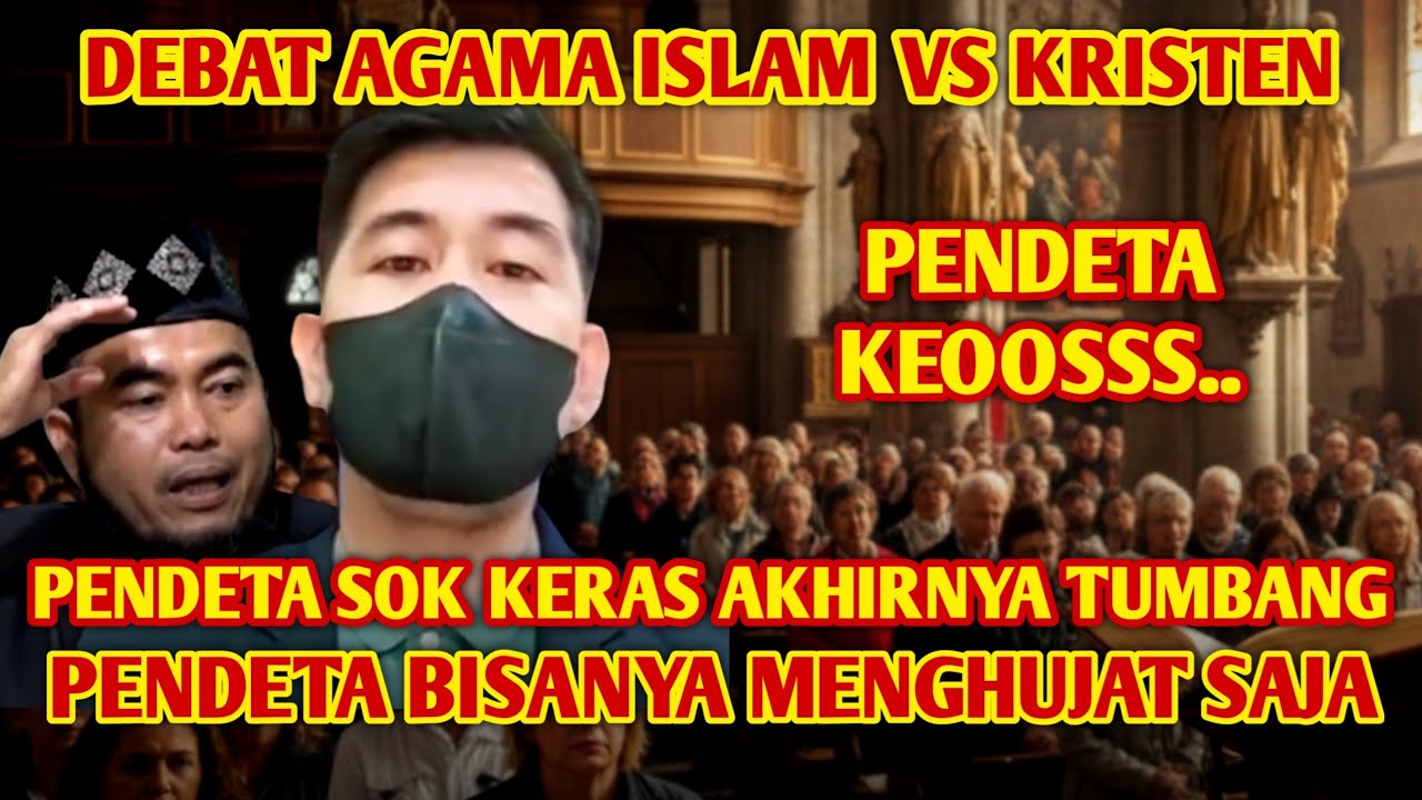 Debat Agama ~ Debat Ustad Vs Pendeta ! Semakin Memanas ! Pendeta ...