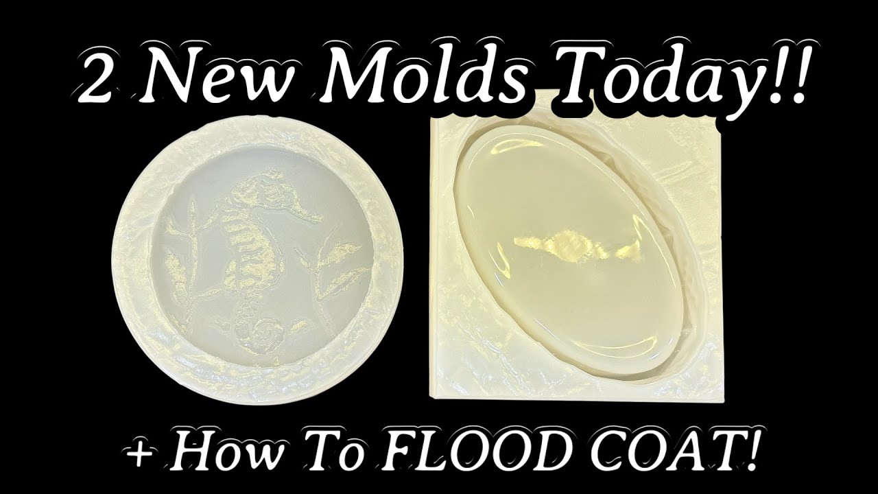 #876 TWO New Molds Today + How To Flood Coat With Resin - YouTube