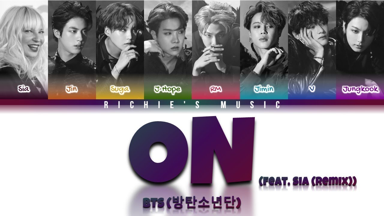BTS (방탄소년단) - ON (feat. Sia (Remix)) [Color Coded Lyrics Han|Rom|Eng ...