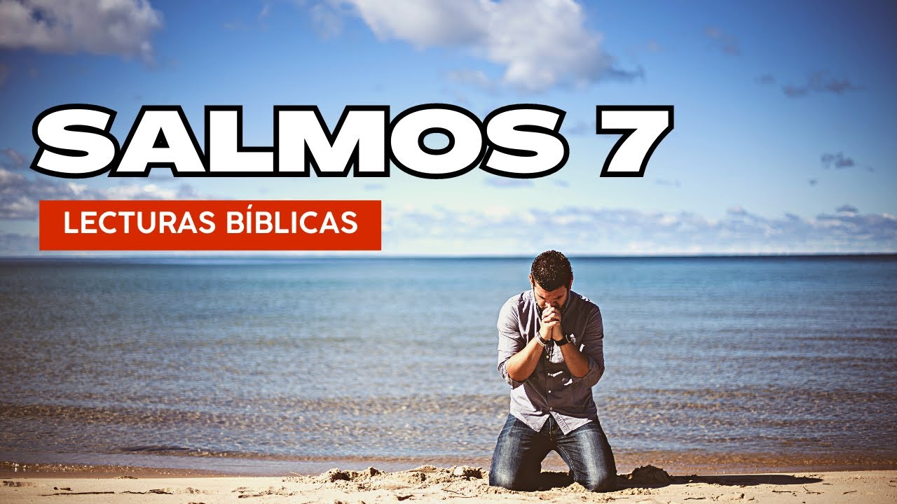 SALMO 7 │ CONFÍA en DIOS, Él es tu DEFENSOR - YouTube