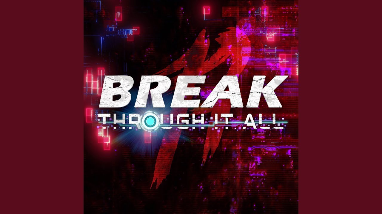 Break Through It All YouTube break-through-it-all-youtube