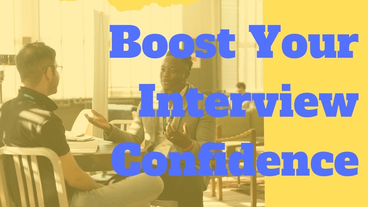Boost Your Job Interview Confidence! - YouTube