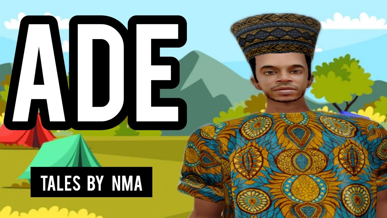 Ade, his son and his family|African folktales - YouTube