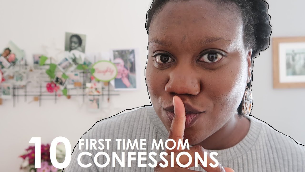 10 CONFESSIONS OF A FIRST TIME MOM MUM | WHAT IT'S LIKE BEING A NEW MOM ...
