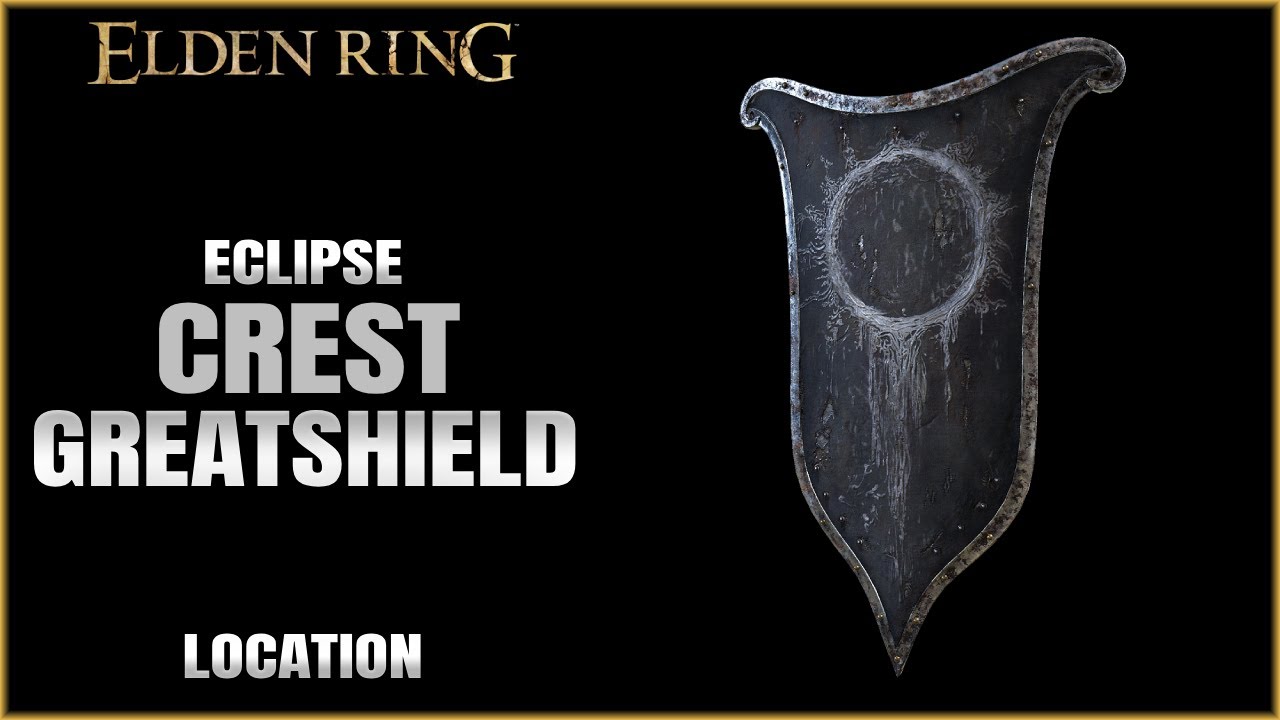 Eclipse Crest Greatshield Location in Elden Ring - YouTube
