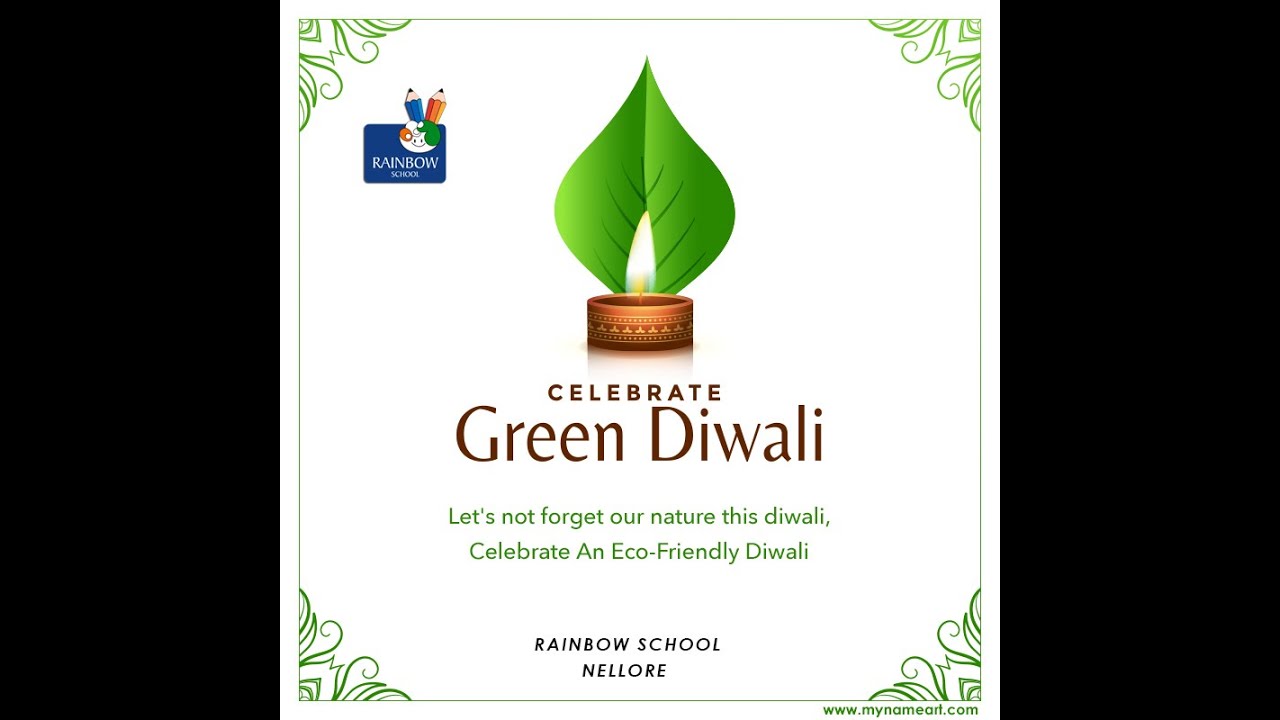 Pre-Diwali Celebrations @ Rainbow School | Let's celebrate Go Green ...