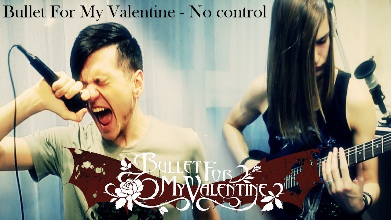 Bullet for My Valentine - No Control (Alex Nightmare feat. Ray Teran ...