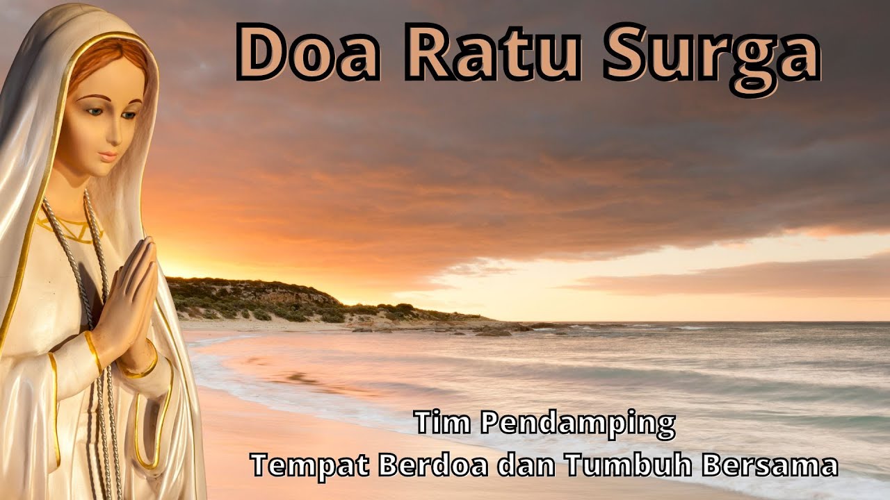 Doa Ratu Surga Katolik Jam 6 Sore | Senin 1 Mei 2023 - YouTube