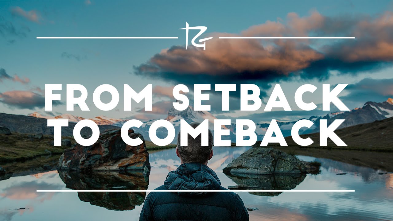 Ep. 168 From Setback to Comeback - YouTube