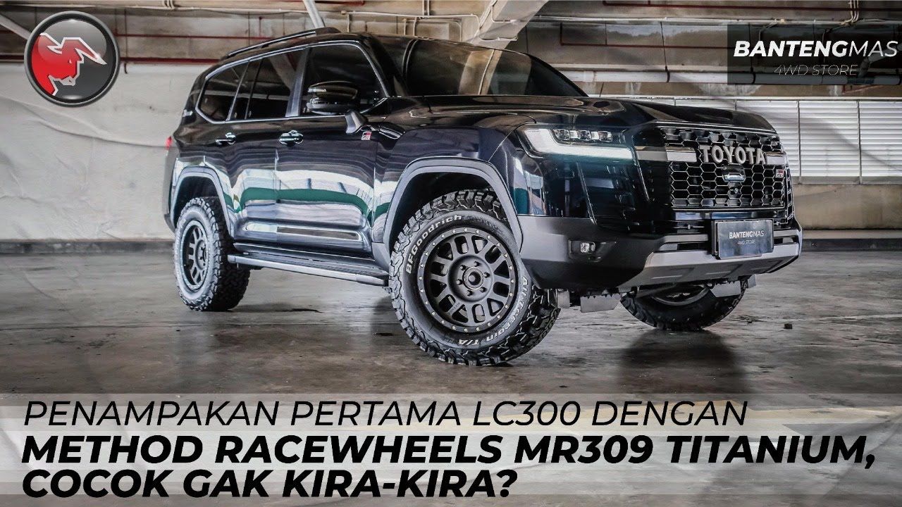 PENAMPAKAN PERTAMA LC300 DENGAN METHOD RACEWHEELS MR309 TITANIUM, COCOK ...