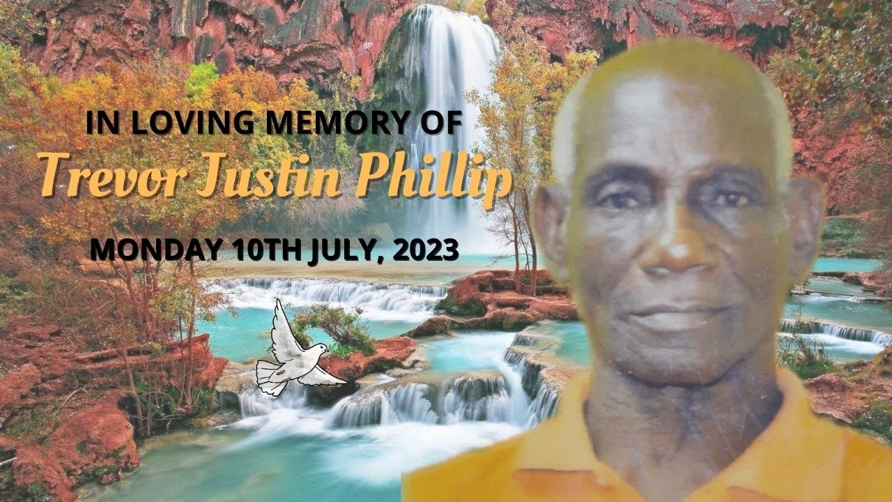 Funeral Service of the late Trevor Justin Phillip - YouTube
