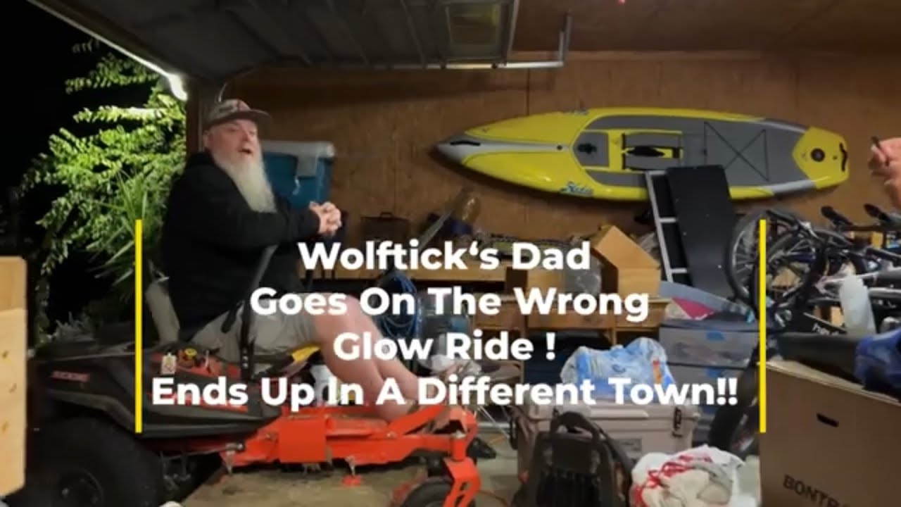 Wolfticks Dad Goes On Wrong Glow Ride Ends Up In Different Town! - YouTube