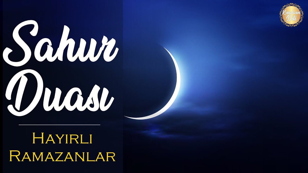 Sahur Duası - Ramazana Özel Dua (Ramazan Duaları) - YouTube