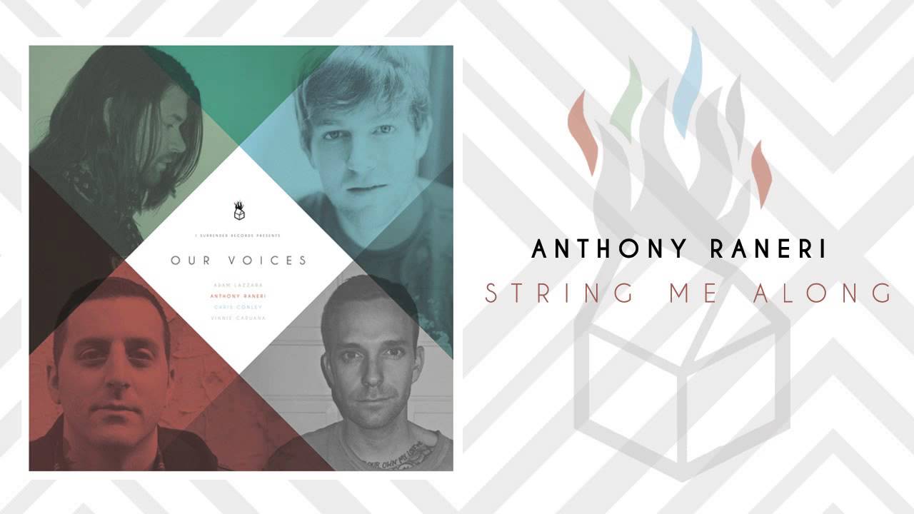 Anthony Raneri - String Me Along - YouTube