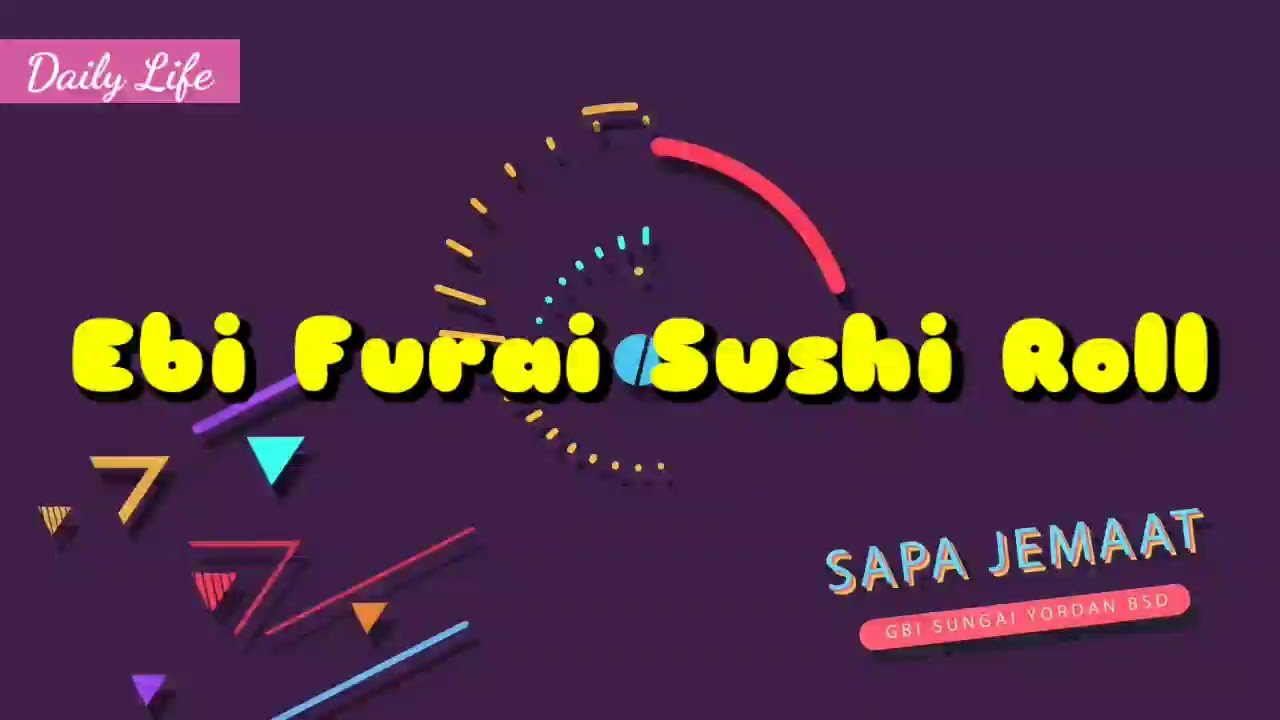EBI FURAI SUSHI ROLL - Ibu Yanti - YouTube