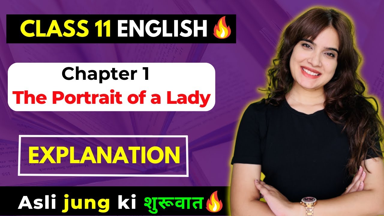 The Portrait Of A Lady Complete Explanation Class 11 English the-portrait-of-a-lady-complete-explanation-class-11-english