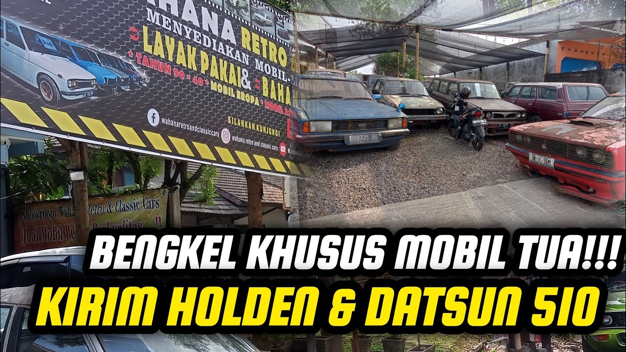 DATSUN 510 DAN HOLDEN SPESIAL DI TOWING‼️ BENGKEL SPESIALIS MOBIL TUA ...