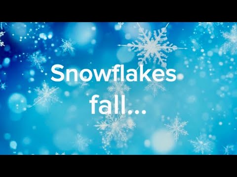 Snowflakes fall (made and edited by me) #My song - YouTube