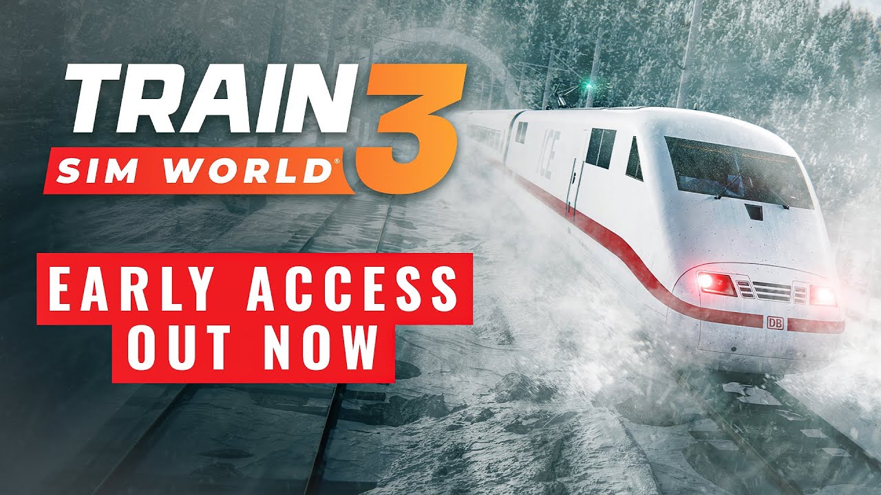 Train Sim World 3: Early Access Now Live! - YouTube