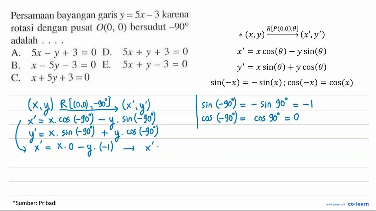Persamaan bayangan garis y=5x-3 karena rotasi dengan pusat O(0, 0) bersudut 90 adalah - YouTube