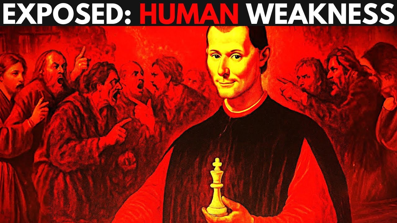 Machiavelli Exposes Human Nature: Why Most People Will Never Acquire ...