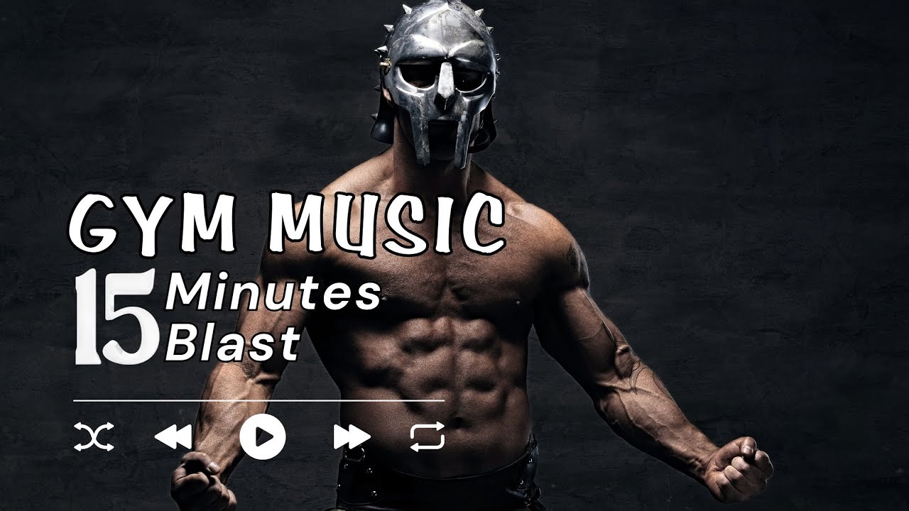 15-Minute Gym Music Mix: Intense Workout Playlist for Quick Blasting 🔥 ...