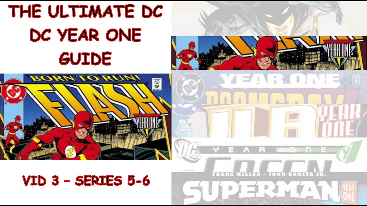 The Ultimate DC Year One Guide - Vid 3 - Series 5-6 - YouTube
