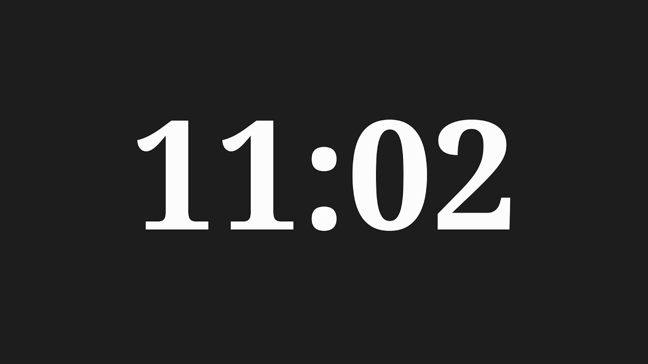 11 Minutes 2 Seconds Timer - YouTube