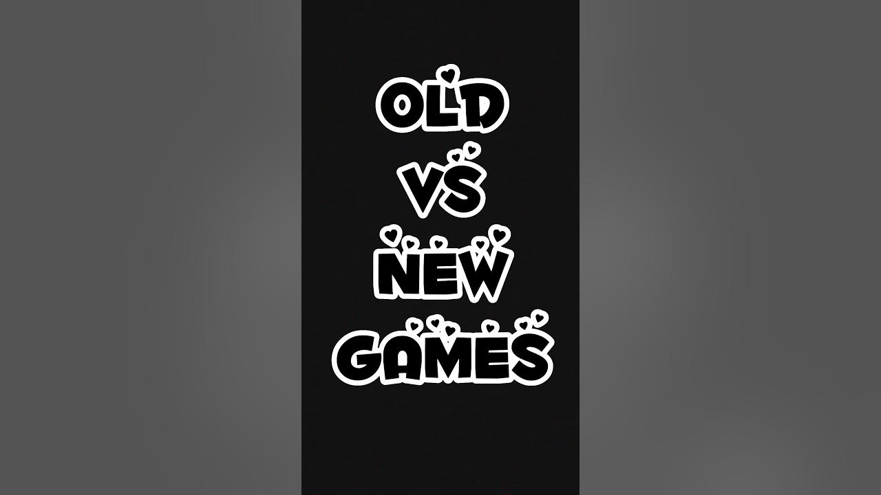 Old Games Vs New Games!! #memories #oldff #oldgames - YouTube