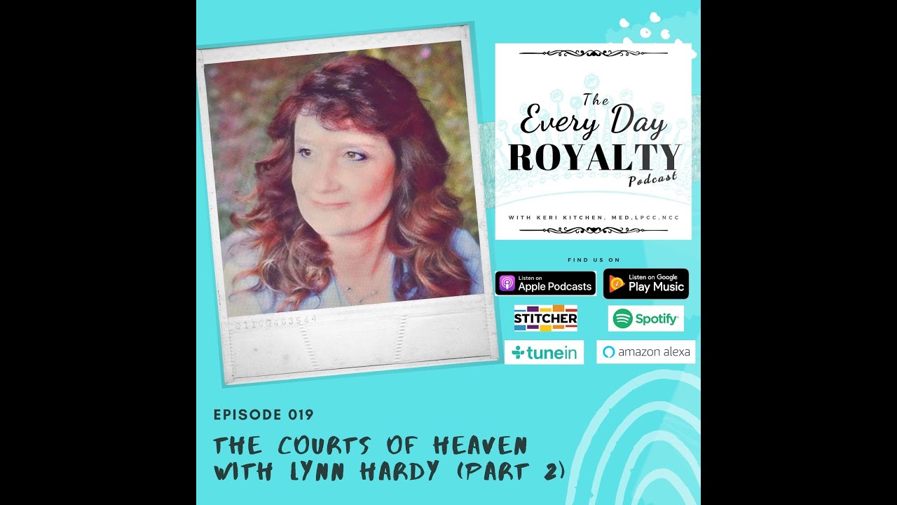 Ep. 019: The Courts of Heaven with Lynn Hardy - YouTube