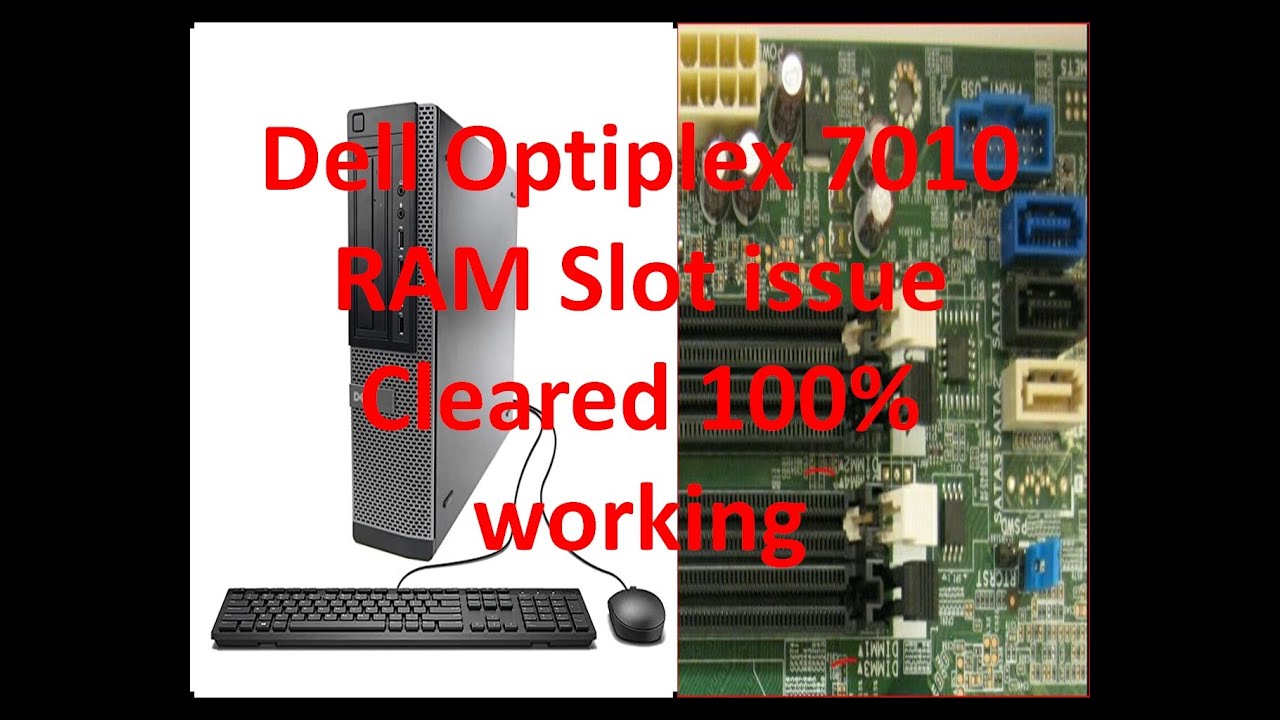 Dell Opti plex 7010 RAM Slot issue Cleared 100% working #getdot # ...
