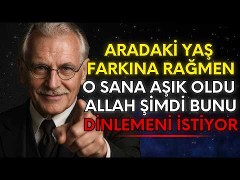 Yaş Farkına Rağmen Sana Aşık Oldu, Allah Şimdi Bunu Dinlemeni İstiyor | Carl Jung