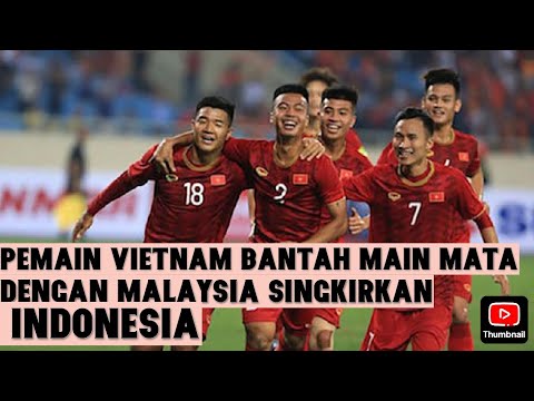Panas! Vietnam Dituding Main Mata, Pemain Buka Suara Usai Singkirkan Indonesia*