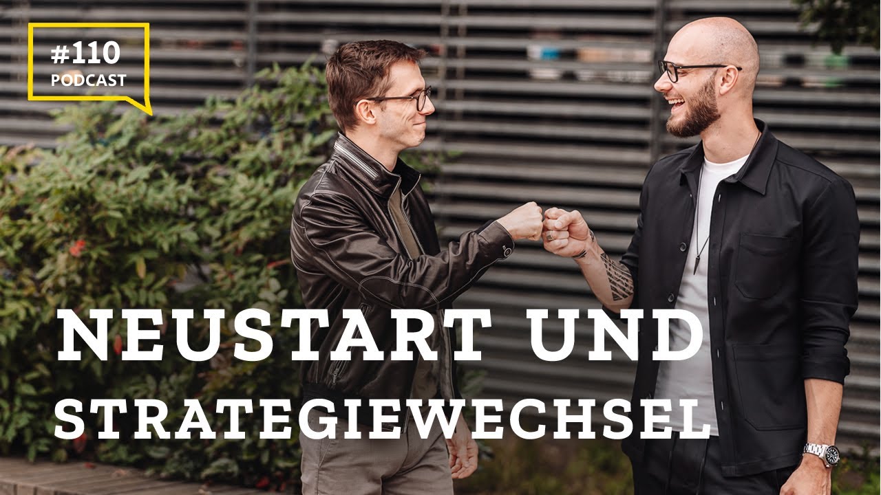 #110 Neustart und Strategiewechsel - wann ist der richtige Zeitpunkt ...