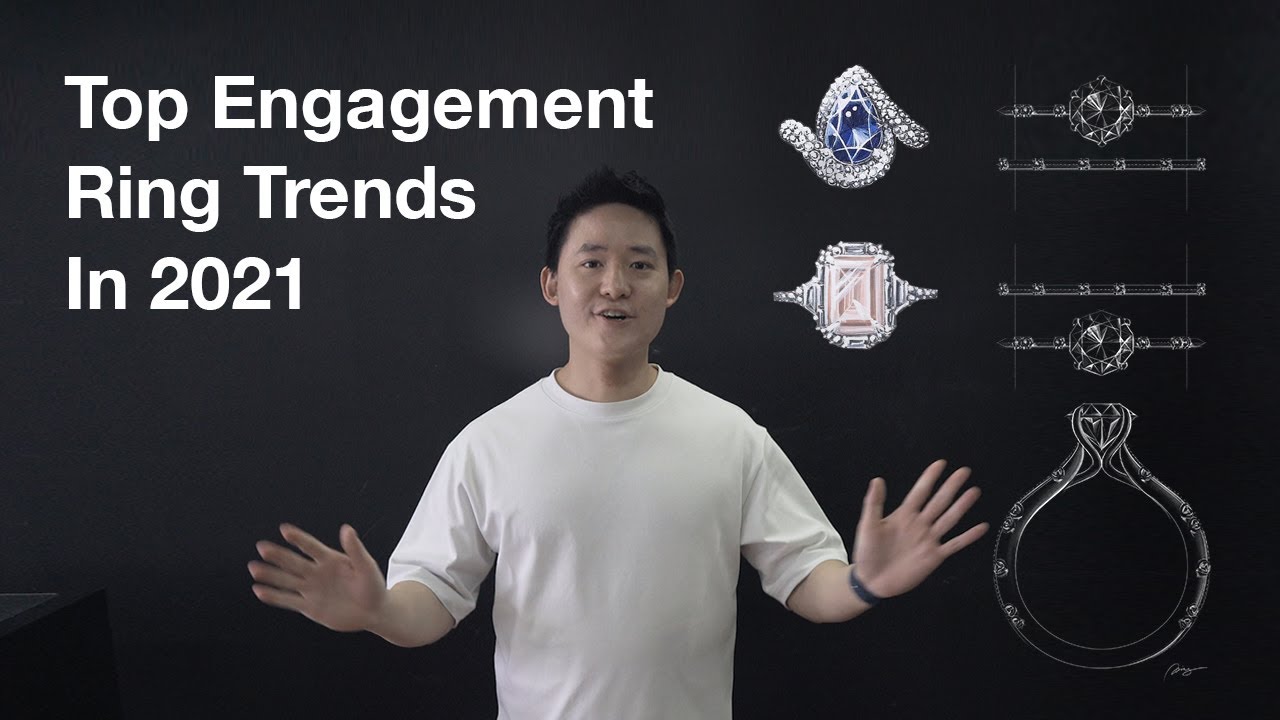 Top Engagement Ring Trends in 2021 - YouTube