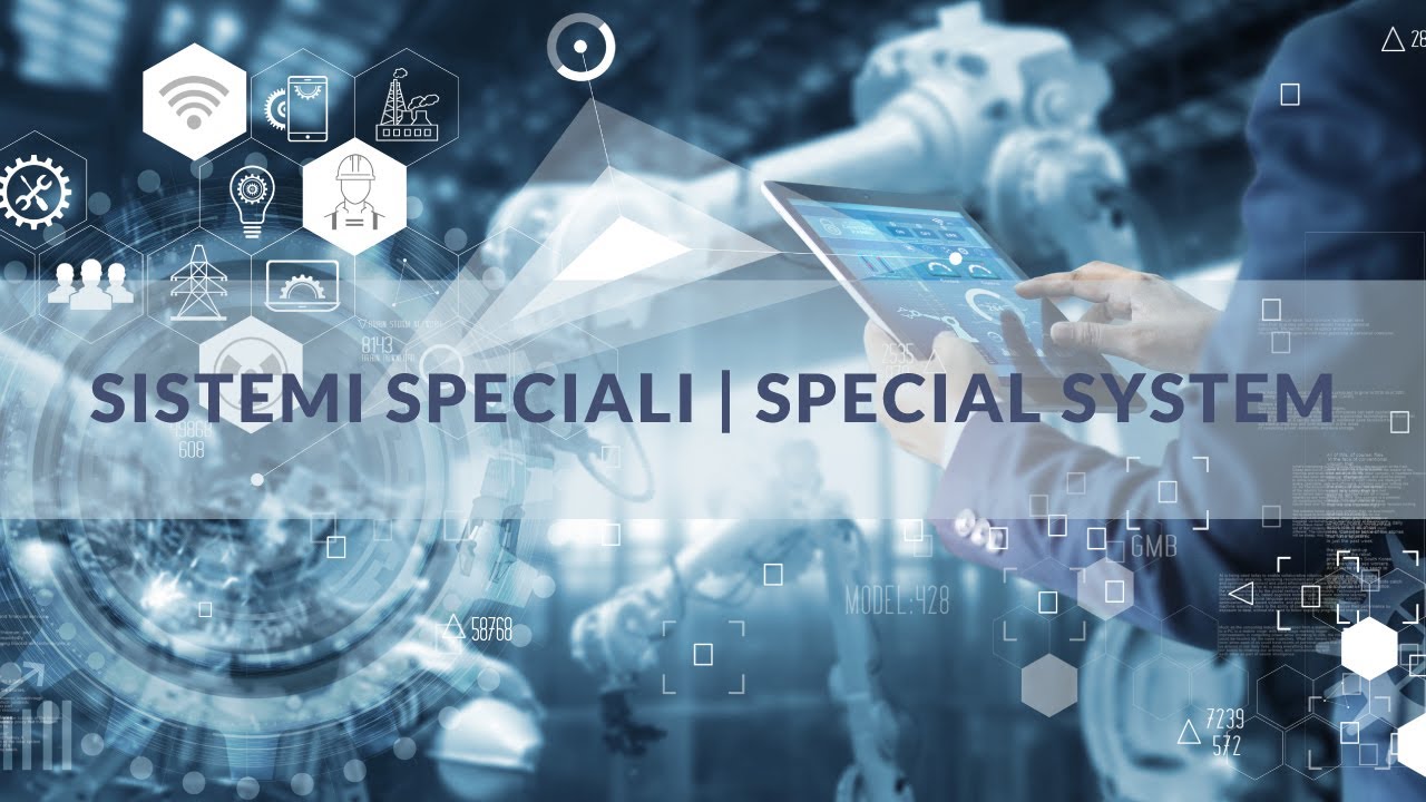 SISTEMI SPECIALI | SPECIAL SYSTEMS - YouTube