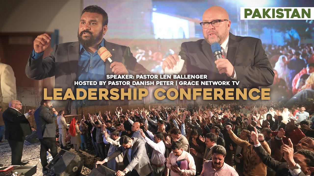 Leadership Conference | Speaker Pastor Len Ballenger | Grace Network ...