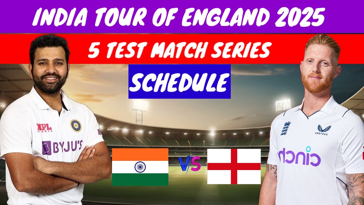India Tour Of England 2025 5 Test Match Series Schedule #cricket #india ...