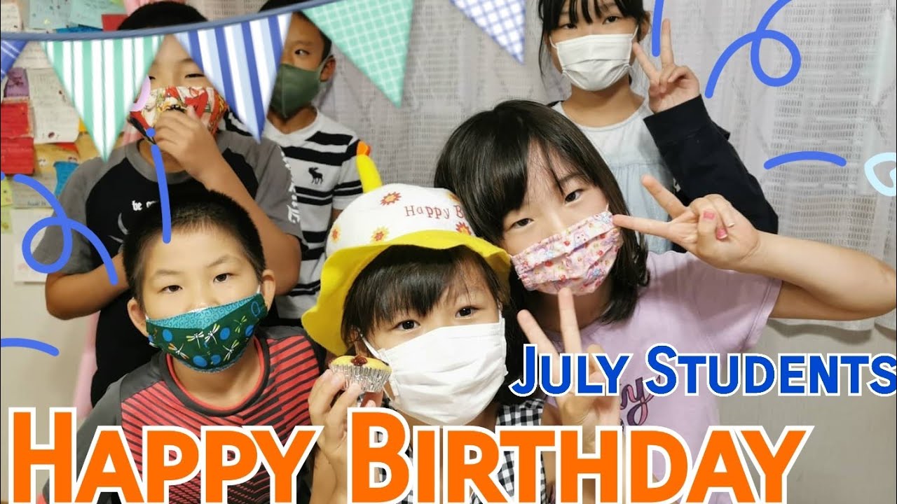 Happy Birthday to July Students 🎉🎂🎉 - YouTube
